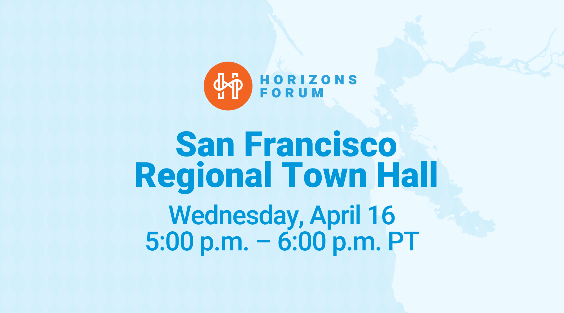 San Francisco Regional Town Hall - Horizons Forum - Horizons Foundation